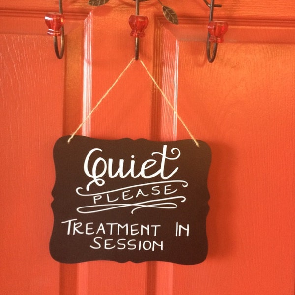 Spa/quiet Chalkboard. Spa Sign. Quiet Sign. Treatment in Session Sign ...