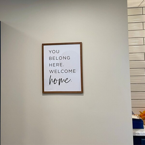 You Belong Here. Welcome Home. Printable, Welcome Home Sign, Home Decor ...
