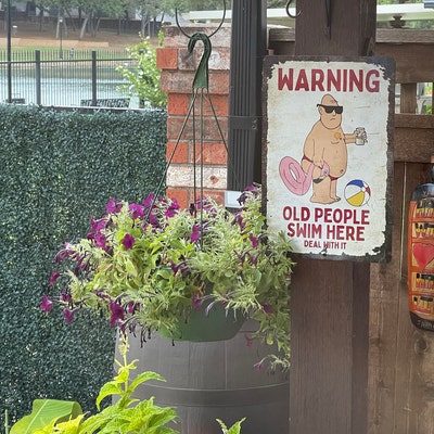 Funny Pool Sign Warning Old People Swim Here Beach, Shore, Lake, Pond ...