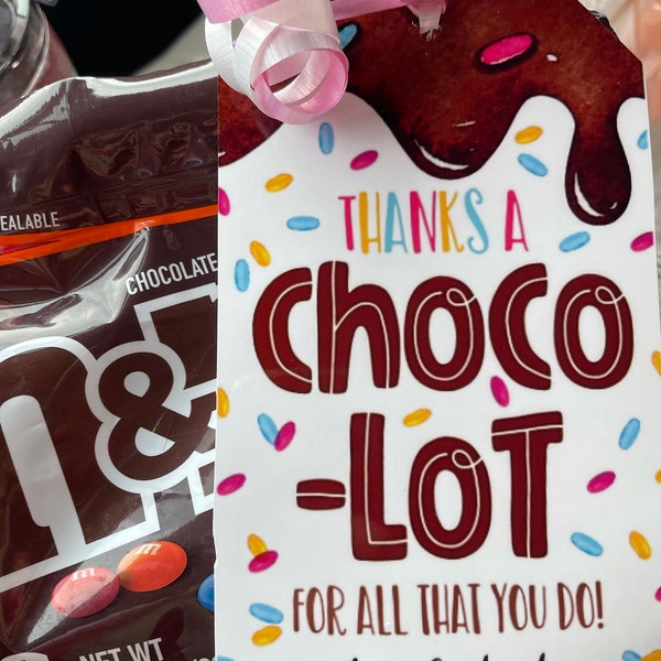 Chocolate Gift Tag Template, Thanks A Choco-lot, Printable Teacher ...