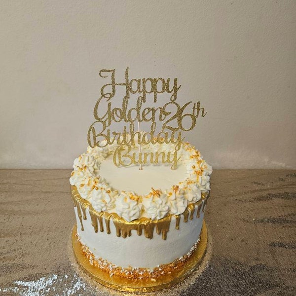 ANY Name & ANY Age Golden Birthday Cake Topper, Customized Birthday ...