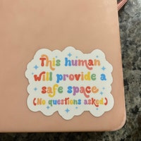 This Human Will Provide A Safe Space Waterproof Sticker, Ally Stickers ...