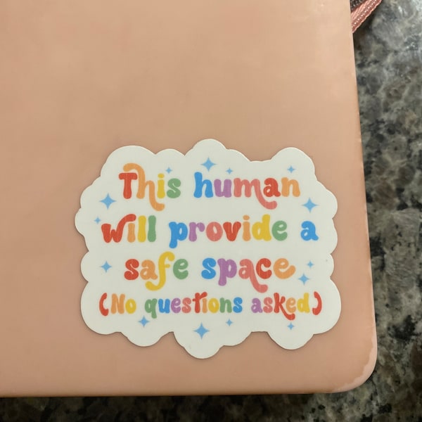 This Human Will Provide A Safe Space Waterproof Sticker, Ally Stickers ...