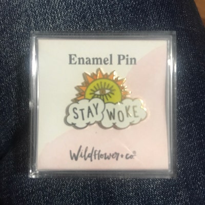 SALE Stay Woke Enamel Pin Hard Enamel Flair Lapel Pin Wildflower Co. - Etsy