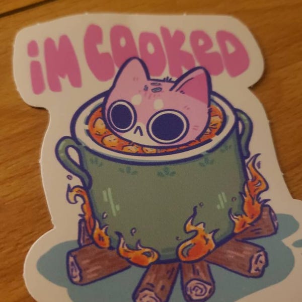 I'm Cooked Cat Sticker, Funny Relatable Sticker, Vinyl Stickers ...