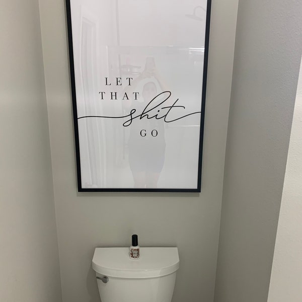 Let That Shit Go Printable Art, Bathroom Funny Wall Art, Funny Bathroom ...