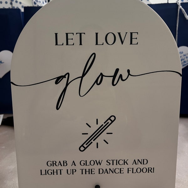 Let Love Glow Acrylic Sign, Let Love Glow Sign, Glow Stick Wedding Sign ...