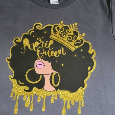 April Queen Svg, Afro Girl Svg, Afro Queen Svg, Birthday Drip Svg, Cut ...