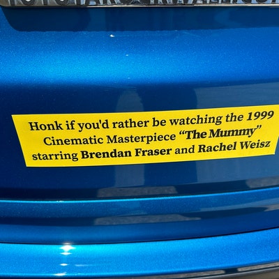 The Mummy Bumper Magnet Honk If You'd Rather Bumper Sticker Alternative ...