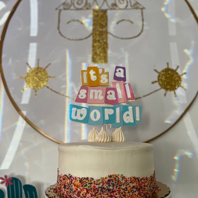 It's a Small World Cake Topper, It's a Small World Birthday Party ...