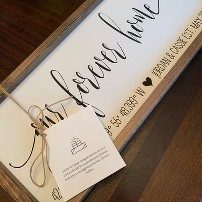 Our Forever Home Sign, Coordinates, Names & Est Date, New Home Buyer ...