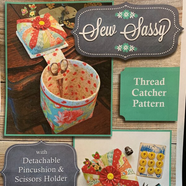 SEW SASSY Thread Catcher Sewing Pattern, Pincushion Scrap Bag, Tutorial ...