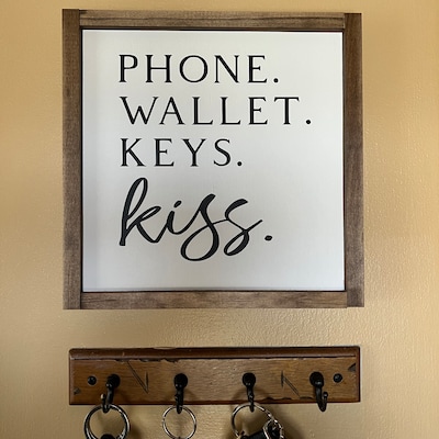 Keys Wallet Phone Kiss Wooden Sign / Farmhouse Decor / Entryway Decor ...