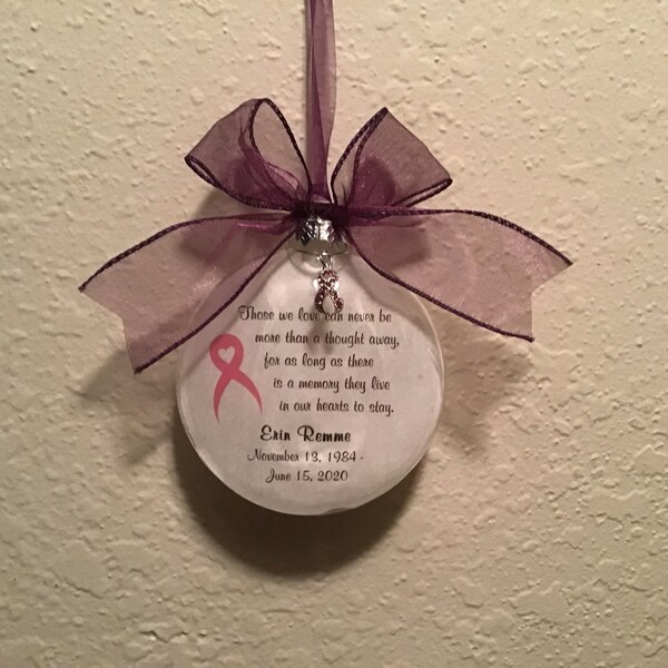 Breast Cancer Ornament Memorial in Memory Those We Love Can Never Be ...