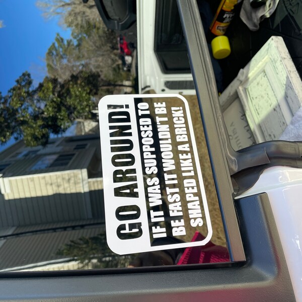 Go Around Decal | Go Around Decal | 4x4 Adventures | If It Was Meant to ...
