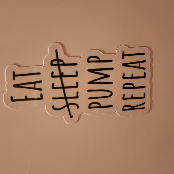 Eat Sleep Pump Repeat, Breastfeeding Sticker, Breast Milk, Liquid Gold ...