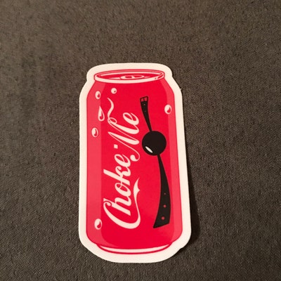 Choke Me Coca-cola Vinyl Kinky BDSM Bondage Sticker - Etsy