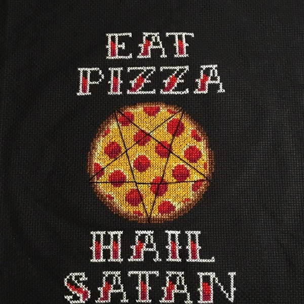 Eat Pizza Hail Satan - Occult Cross Stitch Pattern - Funny, Rude ...
