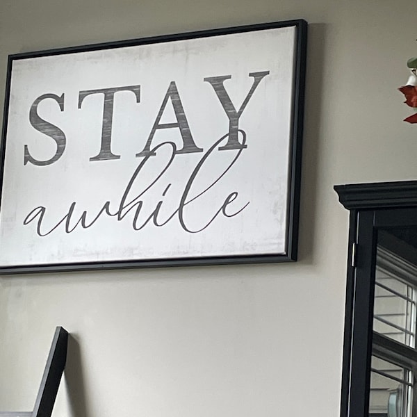 Large Stay Awhile Sign Stay A While - Etsy