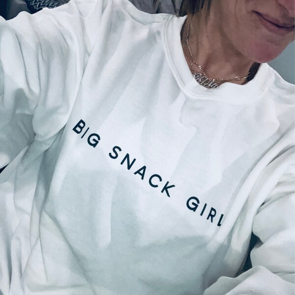 Big Snack Girl Sweatshirt // Gift for Her / Gift for Snack Lover / Gift ...