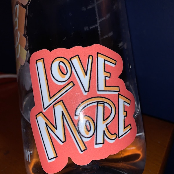 Love More Vinyl Sticker - Etsy