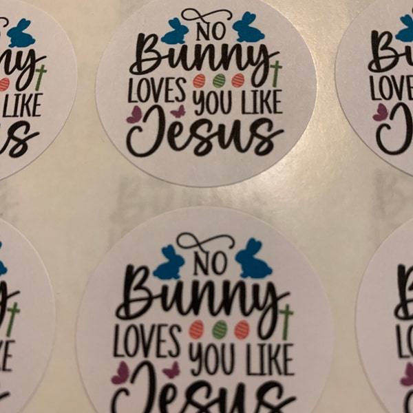 30 No Bunny Loves You Like Jesus Stickers, Easter, Religious, Labels ...