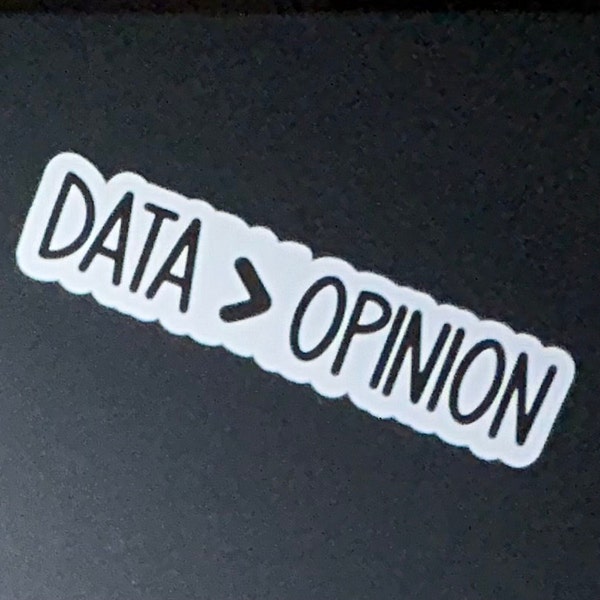 Data Over Opinion Stickers, Science Stickers for Laptop and Tumbler ...