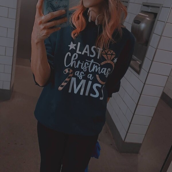 Last Christmas as a Miss Bride Sweatshirt, Custom Bride Sweatshirt ...
