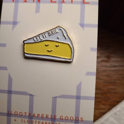 NOW AVAIL Let It Brie Cheese Enamel / Lapel Pin - Etsy
