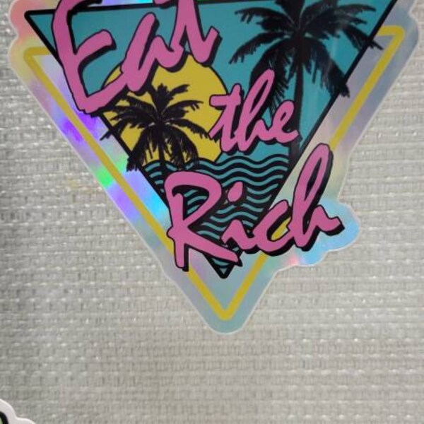 Retro 80s Holographic Eat the Rich Sticker - Eat the Rich Bumper ...
