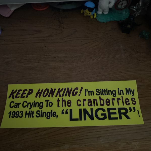 The Cranberries "linger" Bumper Sticker | Keep Honking Vinyl Decal - Etsy