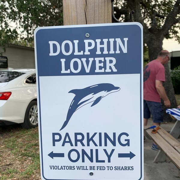 Dolphin Lover Parking Sign, Dolphin Sign, Gift for Dolphin Lover ...