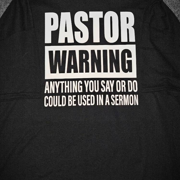 Pastor Warning Svg Png, Anything You Say or Do Could Be Used in A ...