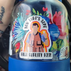 Now Thats Some High Quality H20 Sticker Waterboy Sticker - Etsy