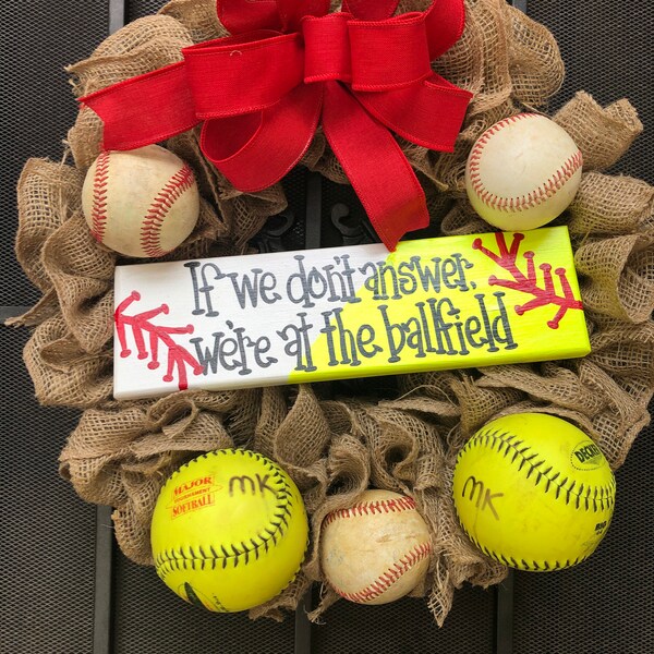 Baseball Softball Wreath for Front Door, If We Don't Answer We're at ...