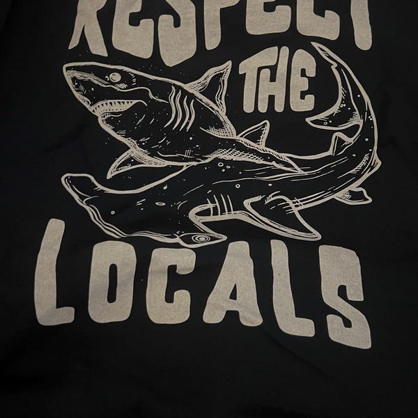 Respect the Locals | Great White Shark Sweatshirt | Save the Local ...