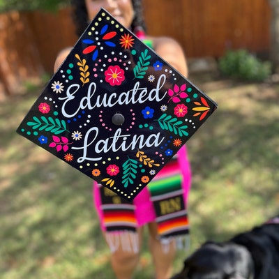 Educated Latina Printed Grad Cap Topper, Mexican Grad Cap Topper, Latin ...