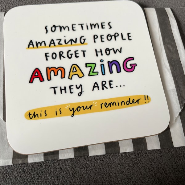 Sometimes Amazing People Forget How Amazing They Are Coaster - Thank ...