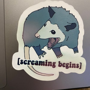 Possum Sticker Screaming Begins Opossum Sticker Sticker for Laptop ...