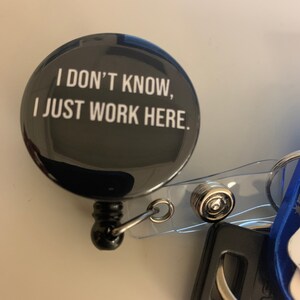 Funny Badge Reel I Don't Know I Just Work Here Retractable Badge Holder ...