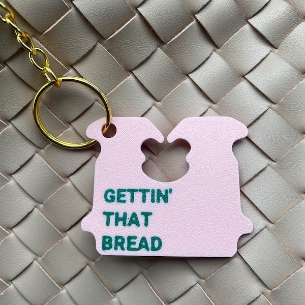 Gettin' That Bread Keychain - Funny Keychain - Cute Gift Idea - Etsy