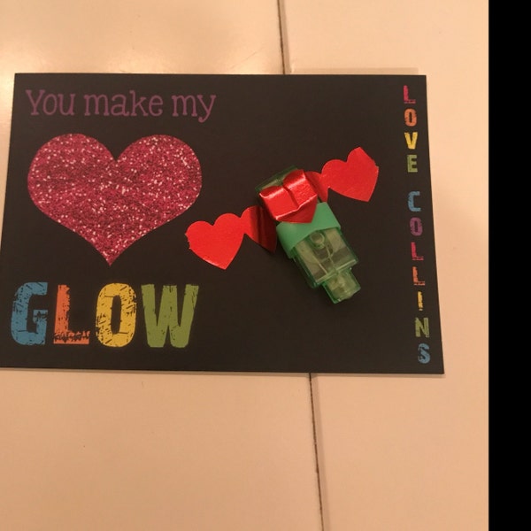 Glow Valentine's Day Card, Glow Stick Valentine's Holder, You Make My ...