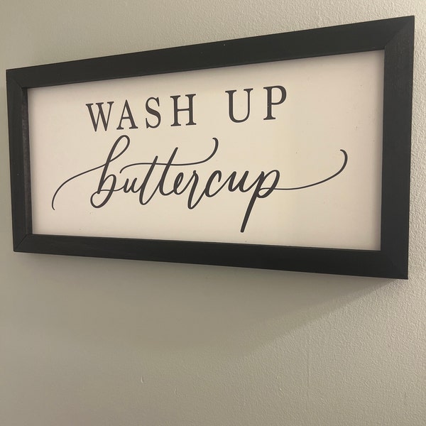 Wash up Buttercup Bathroom Sign, Wash up Sign, Signs for Bathroom ...