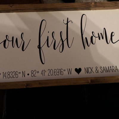 Our First Home Sign Coordinates, Names & Est Date New Home Buyer Gift ...