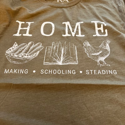 Homemaking Homeschooling Homesteading Tee, Minimalist Homestead Mama ...