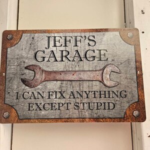 Custom Garage Sign Personalized Workshop Sign Can't Fix - Etsy