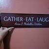 Gather Eat Laugh Sign, Kitchen Decor, Personalized Kitchen Sign, Custom ...