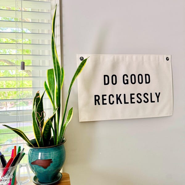 Do Good Recklessly | Canvas Flag | Kids Room Wall Decor | Playroom ...