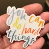 Encouraging Inspirational Stickers Waterproof Vinyl Decals You Can Do ...