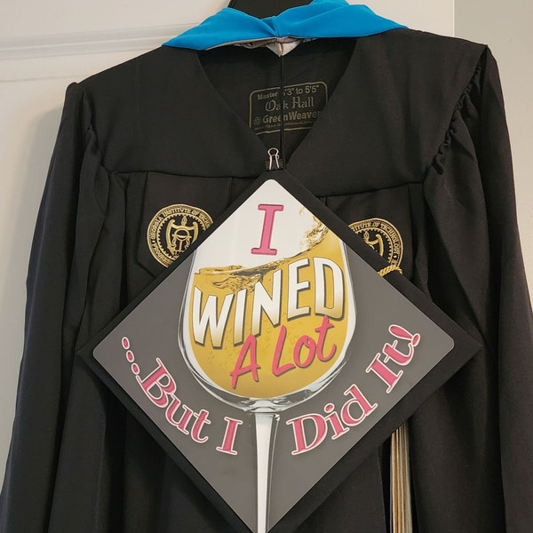 I Wined A Lot Graduation Cap Topper, Tassel Topper - Etsy